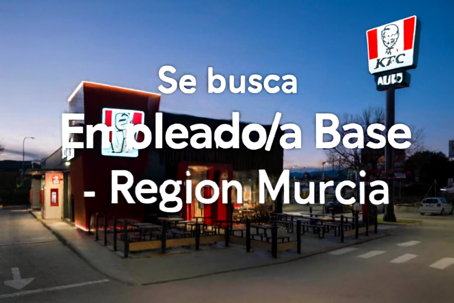Oferta de empleo: Empleado/a Base – KFC Región Murcia - Información ...